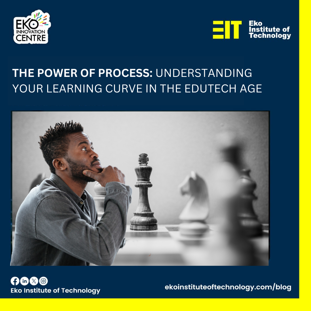 The Power of Process: Understanding Your Learning Curve in the EduTech ...